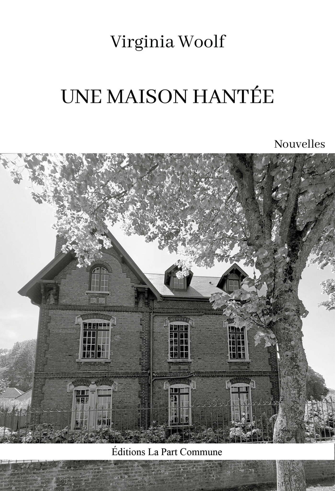 Une maison hantée - Éditions La Part Commune